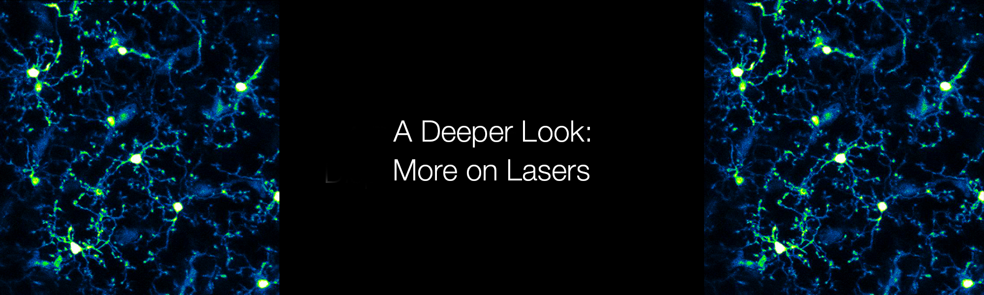 A Deeper Look: More on Lasers